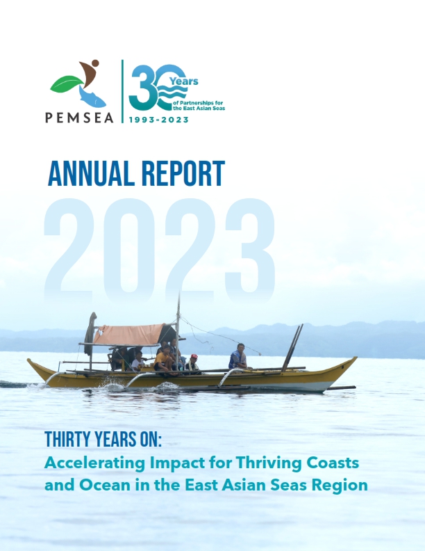 PEMSEA Annual Report 2023: Thirty Years On: Accelerating Impact for ...